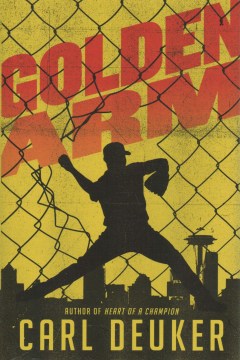 Golden Arm – a Terrific Underdog Sports Story for Teens Missing Baseball