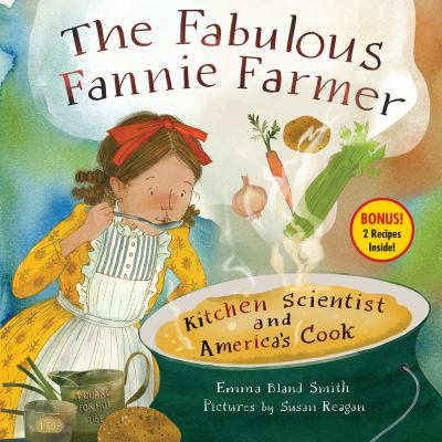 The Artful Science of Cooking – Fannie Farmer Brings Measurement to Recipes